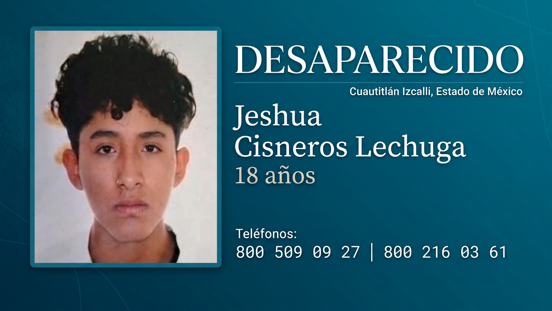 Jeshua Cisneros: Qué se Sabe a 7 Meses de su Desaparición